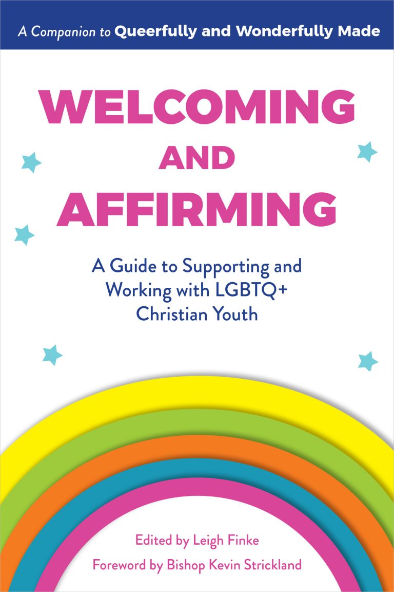 Welcoming and Affirming: A Guide to Supporting and Working with LGBTQ+ ...